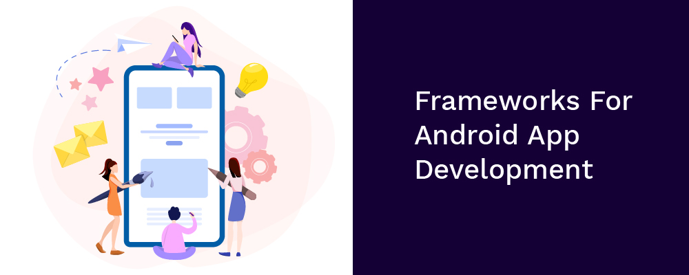 Android App Development Frameworks & Libraries | Hyperlink InfoSystem Android App Development Frameworks & Libraries | Hyperlink InfoSystem
